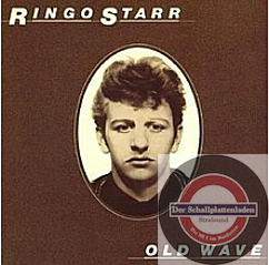 RINGO STARR - OLD WAVE